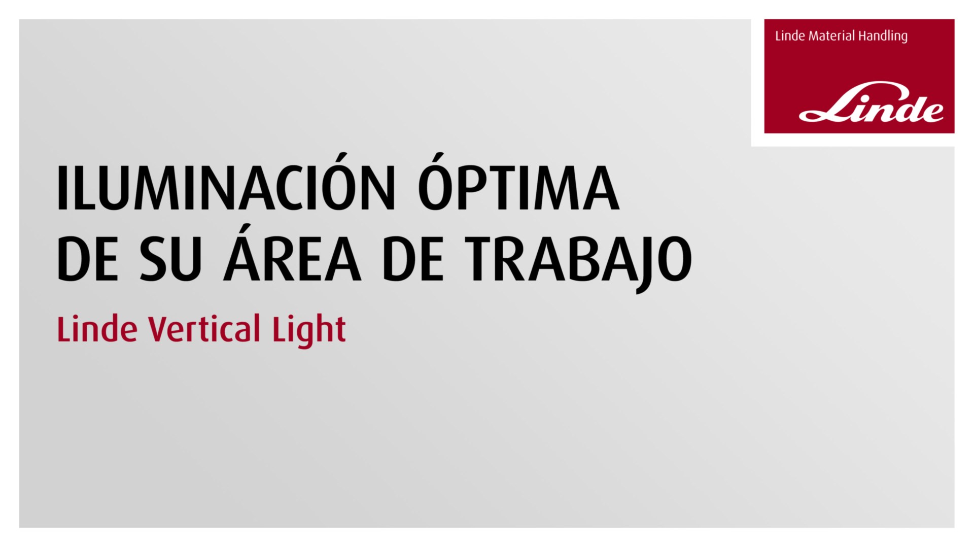 Linde Vertical Light and Linde LED Stripes